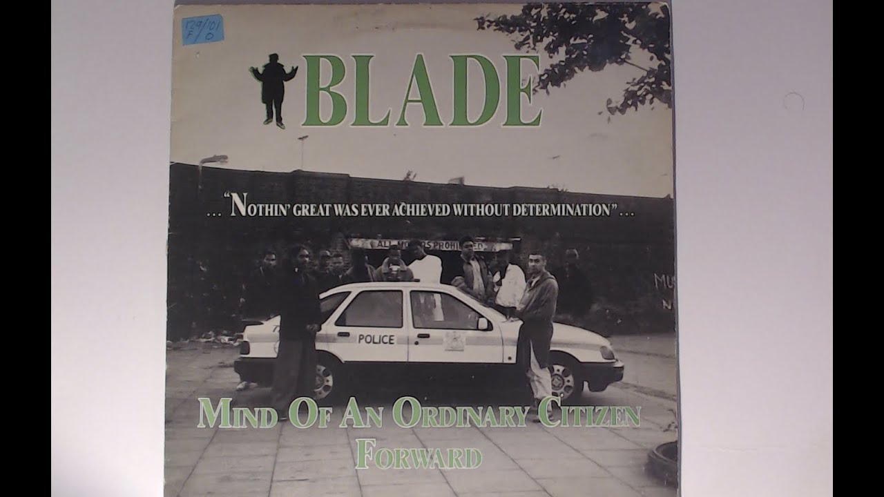Blade - Mind Of An Ordinary Citizen - 1990 691 Influential - UK Hip-Hop ...