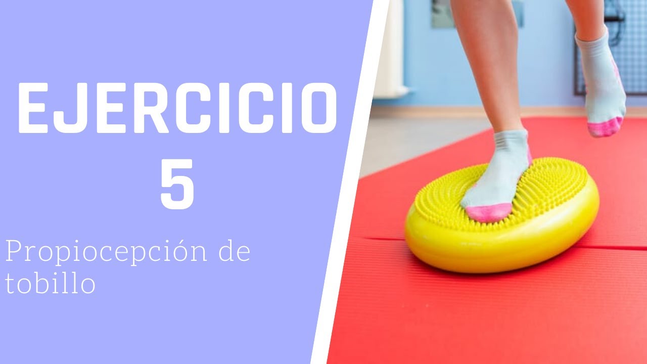 Ejercicio 5: Propiocepción de tobillo - YouTube