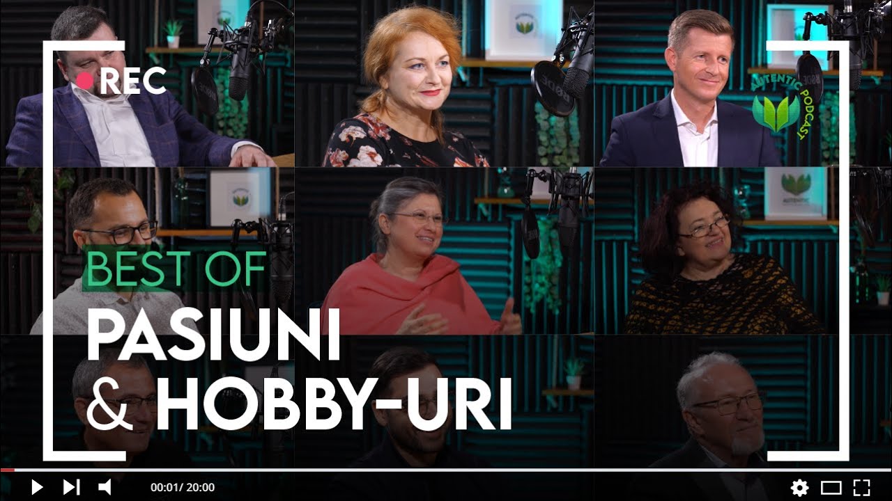 Pasiuni & hobby-uri | BEST OF | AUTENTIC podcast #special - YouTube