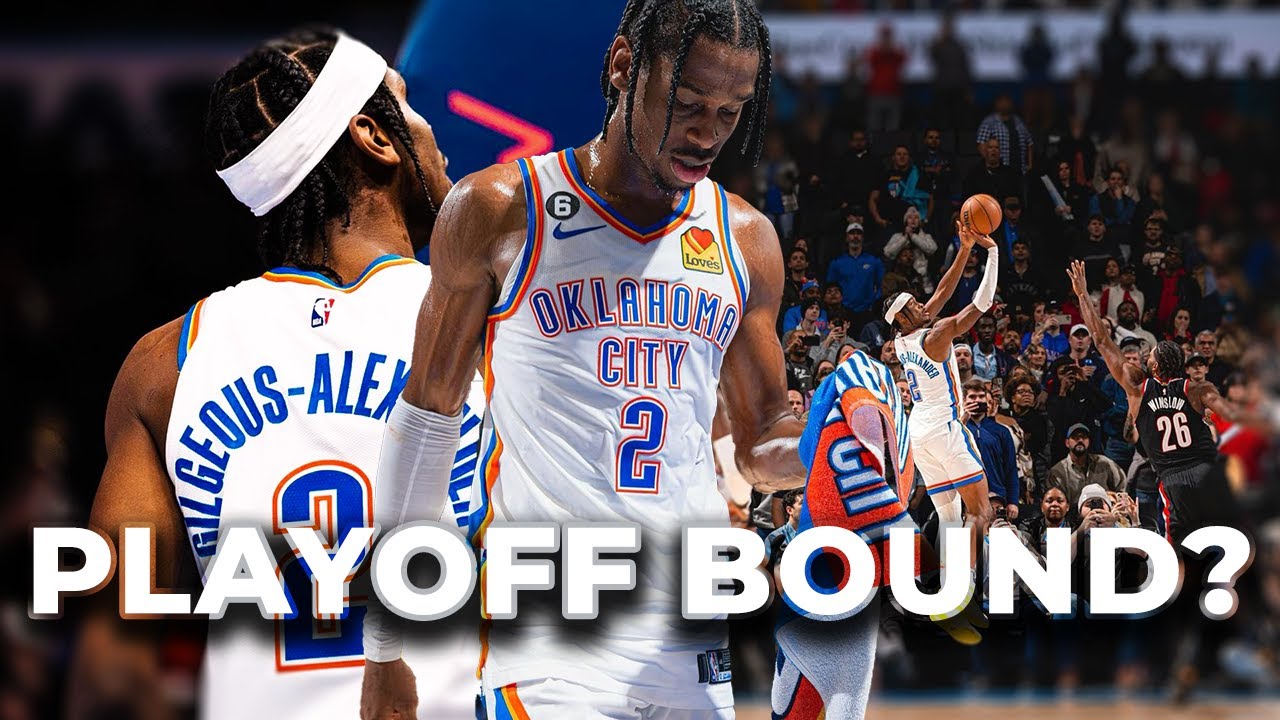 Are The Oklahoma City Thunder Playoff Bound? - YouTube
