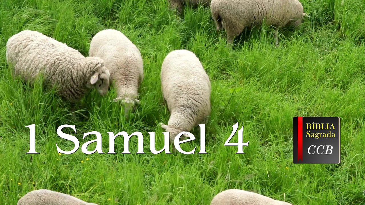 1 Samuel 4 - Os filisteus vencem os israelitas | Bíblia CCB Narrada ...