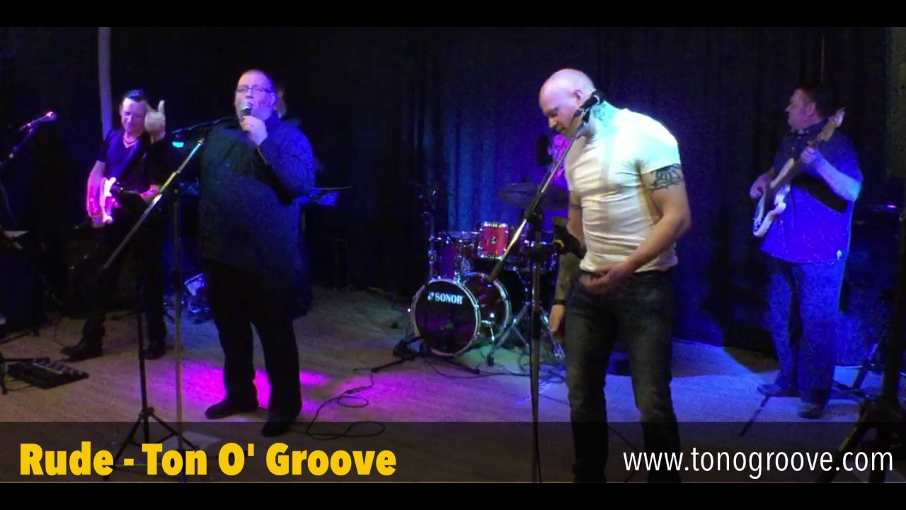 Ton O' Groove - Rude - YouTube