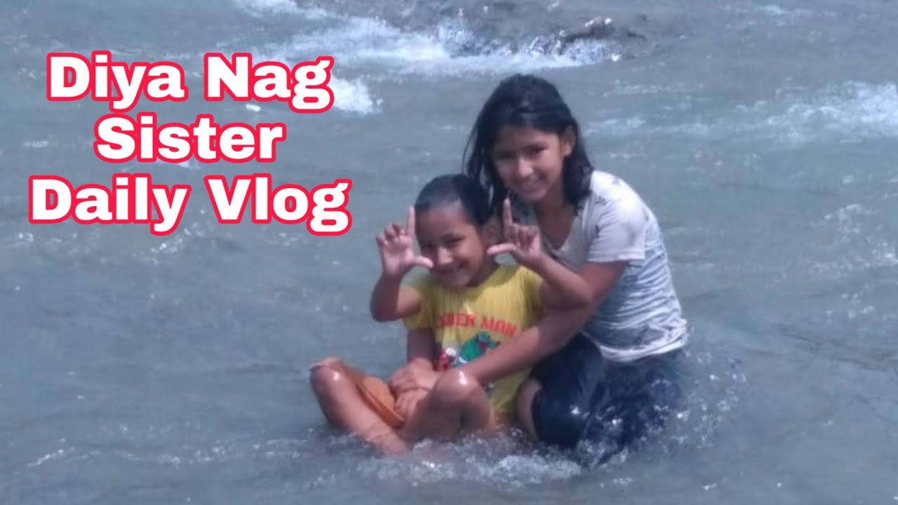 Diya Nag Sister Daily Vlog - YouTube