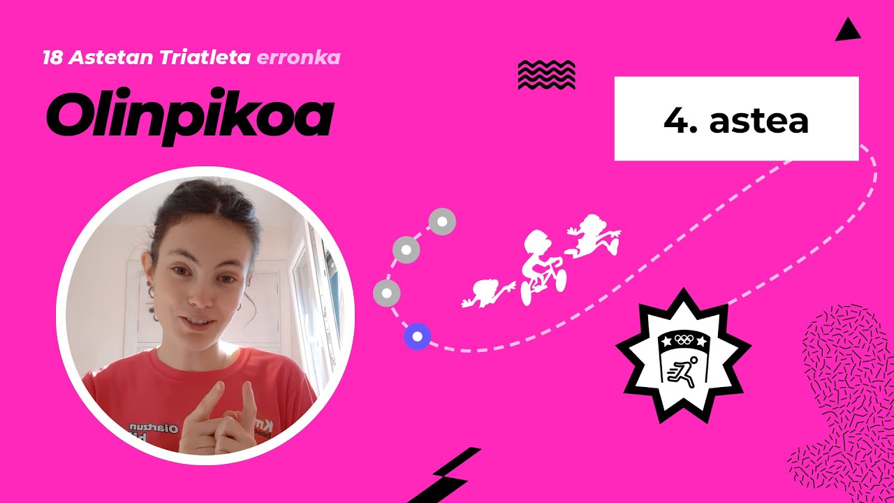 4. Astea: OLINPIKOA (Martxoak 13-19). 18 Astetan Triatleta 2023 - YouTube