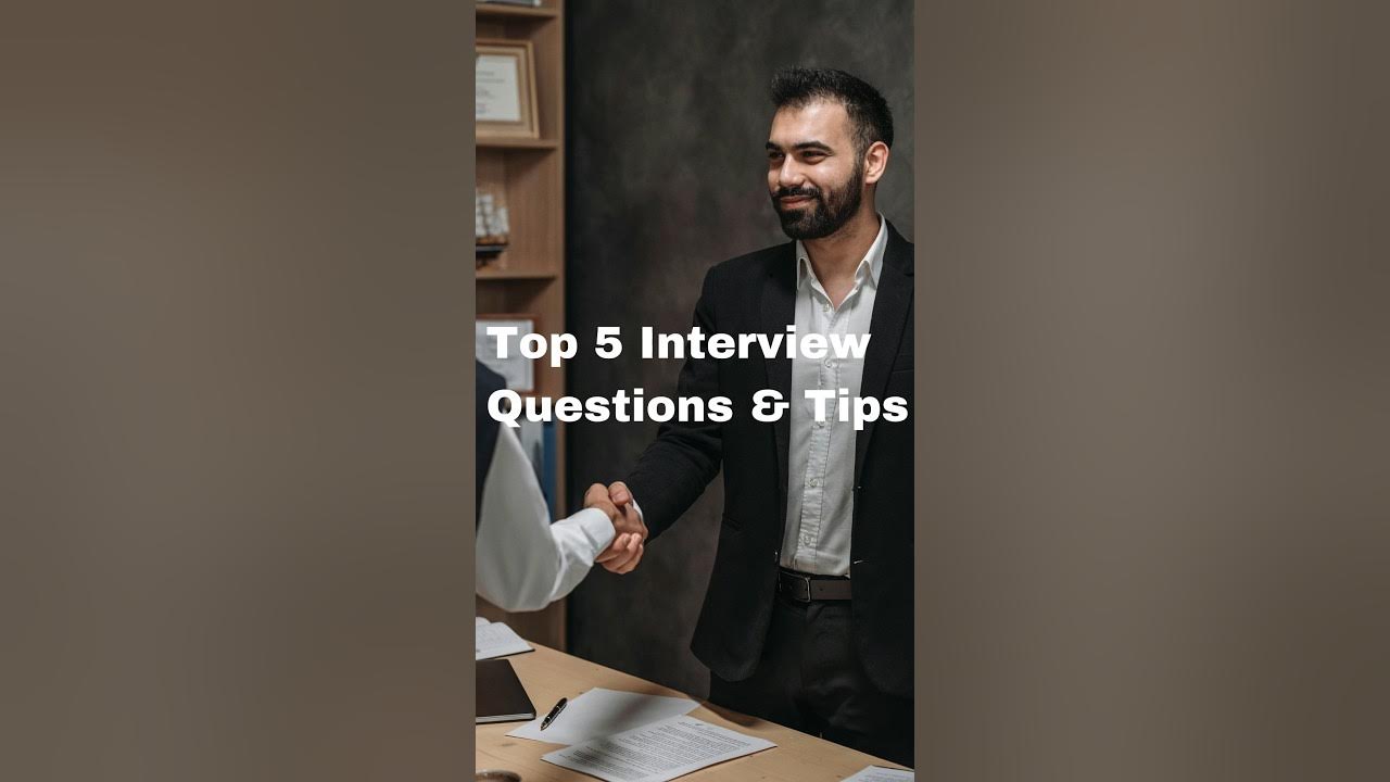 Top 5 interview questions and tips. #shorts #shortsfeed - YouTube