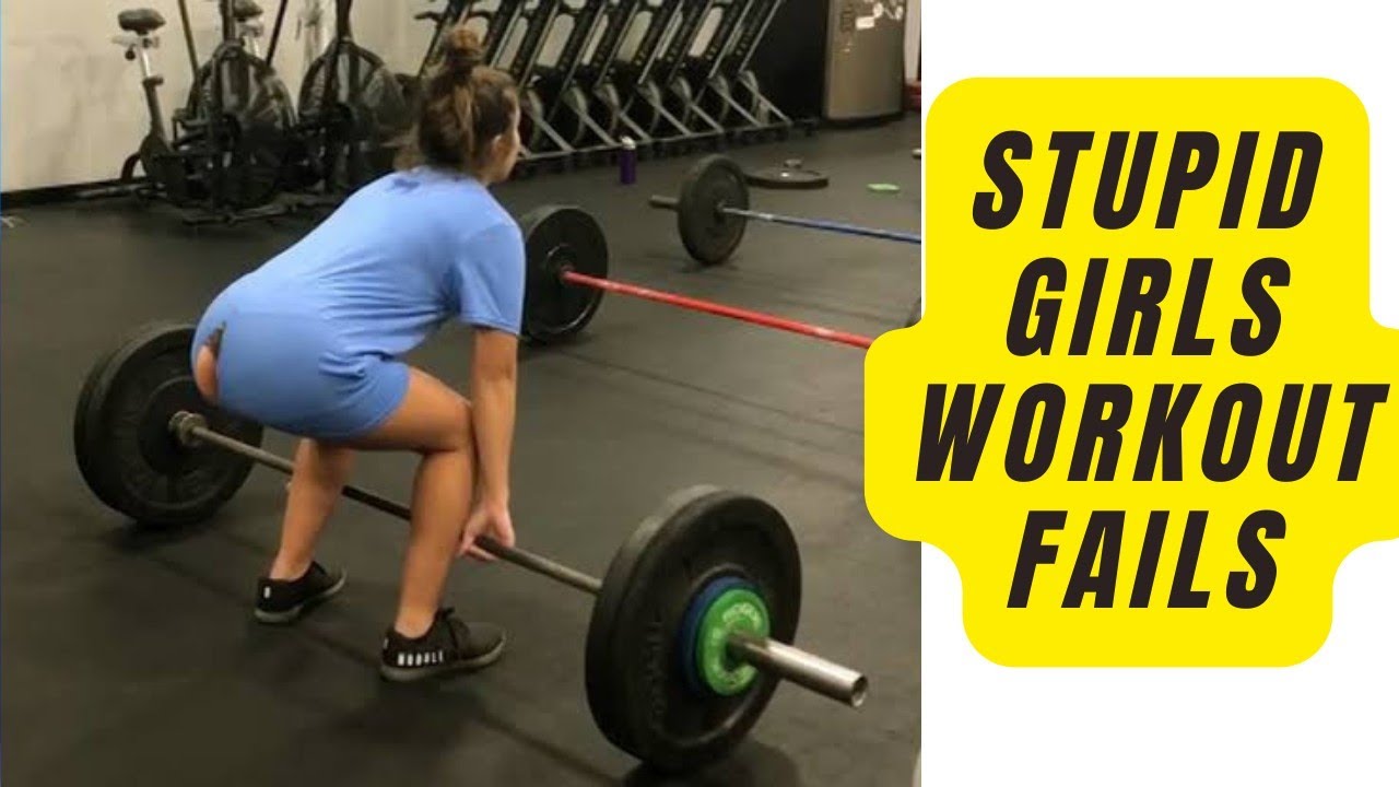 Stupid GIRLS funny Workout fails || Fitness and GYM fails compilation ...