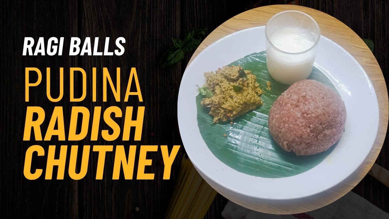 ragi balls superb combination with pudina radish chutney . - YouTube