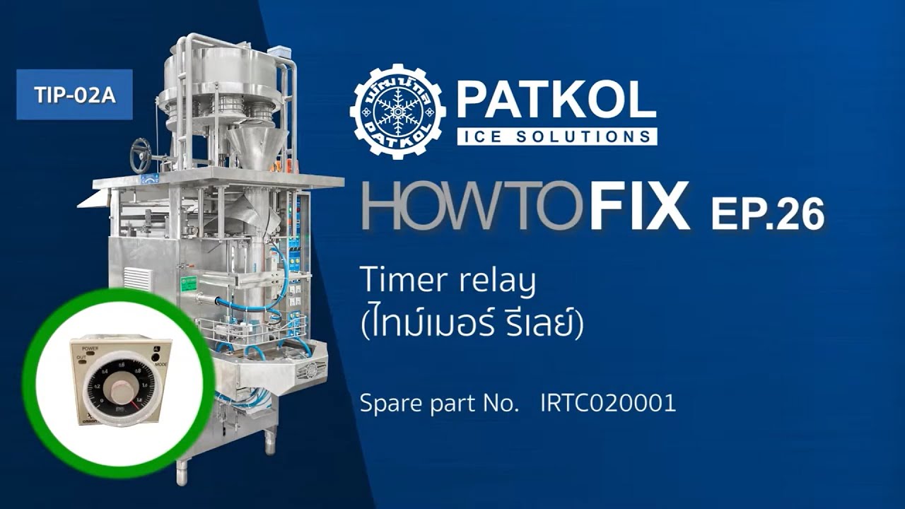 Patkol Ice Packing Machine: Howtofix EP26 TIP-02A "Timer relay” - YouTube
