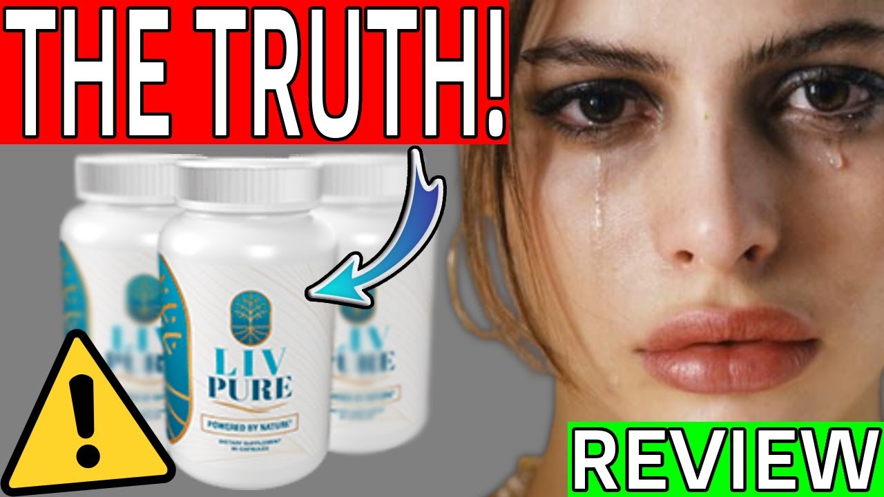 LIV PURE - Liv Pure Review ((IMPORTANT ALERT!)) LivPure Reviews ...
