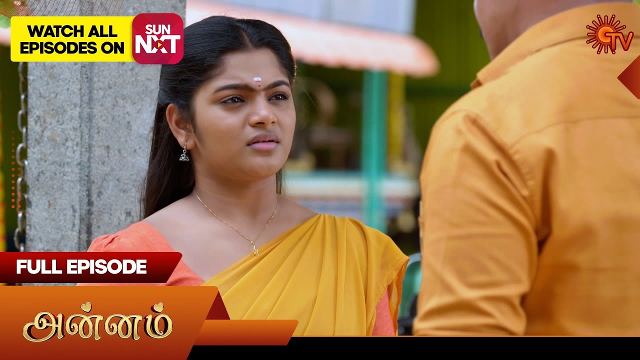 Annam - Full Episode | EP - 45 | 24 Jan 2025 | Tamil Serial | Sun TV ...