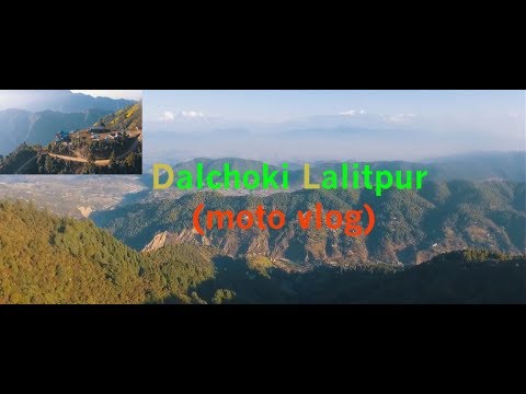 Dalchoki Lalitpur | 1st Moto Vlog | Travel Nepal | Mr.k | Mk Vlogs ...