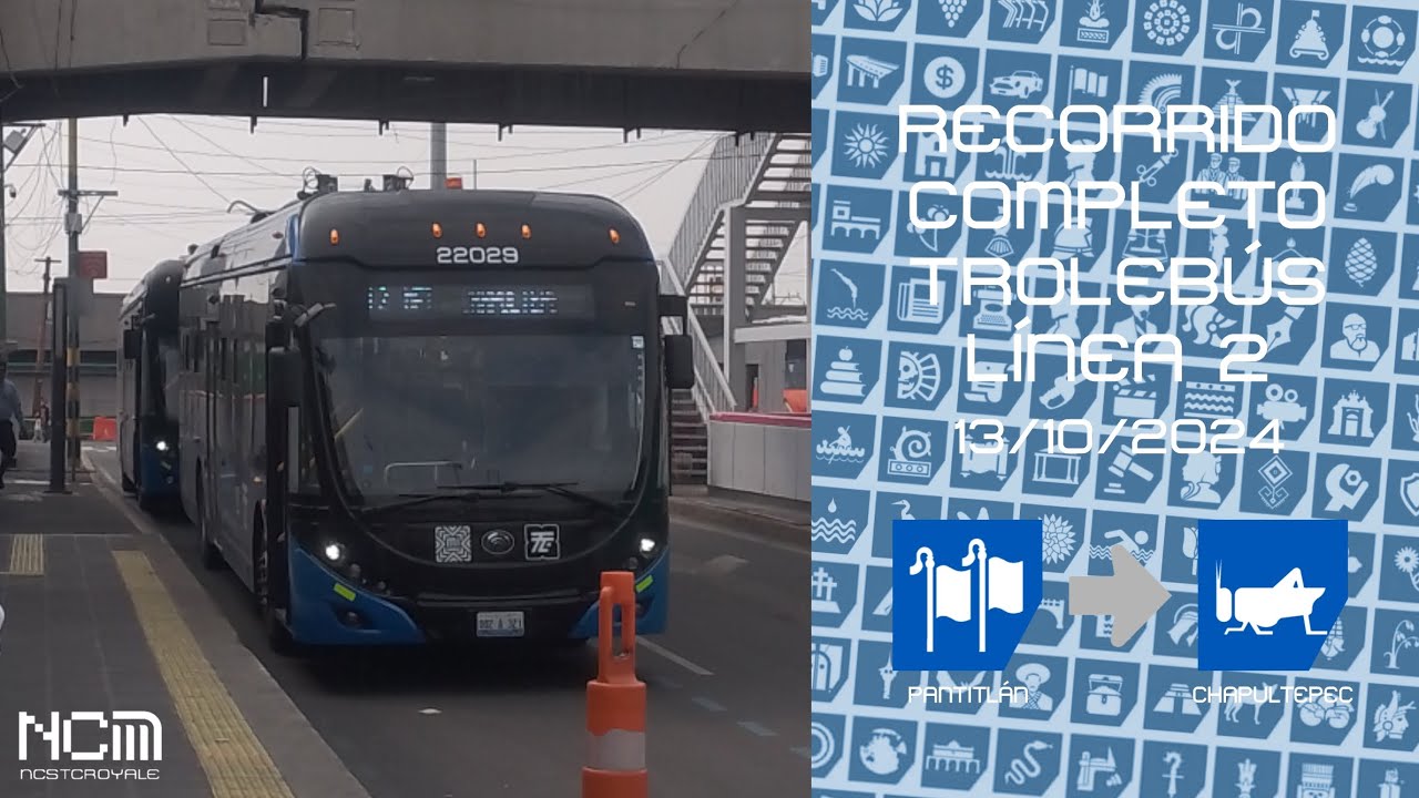 Recorrido Completo Trolebús Línea 2 (Pantitlán - Chapultepec) - YouTube