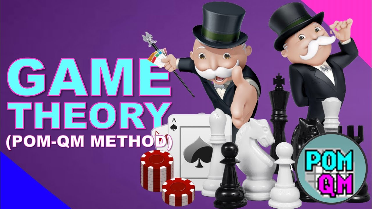 GAME THEORY: POM QM Method | Lecture Series #53 FREE Tutorial ...