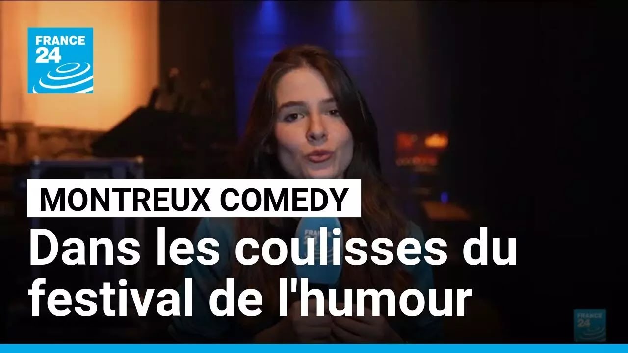 Montreux Comedy Festival : l'humour francophone à l'honneur en Suisse ...