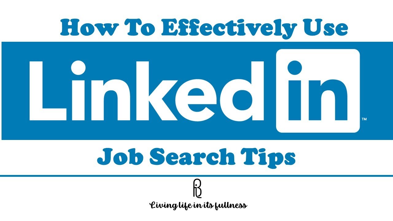 How To Effectively Use LinkedIn for JOB SEARCH? LinkedIn Tutorial for ...