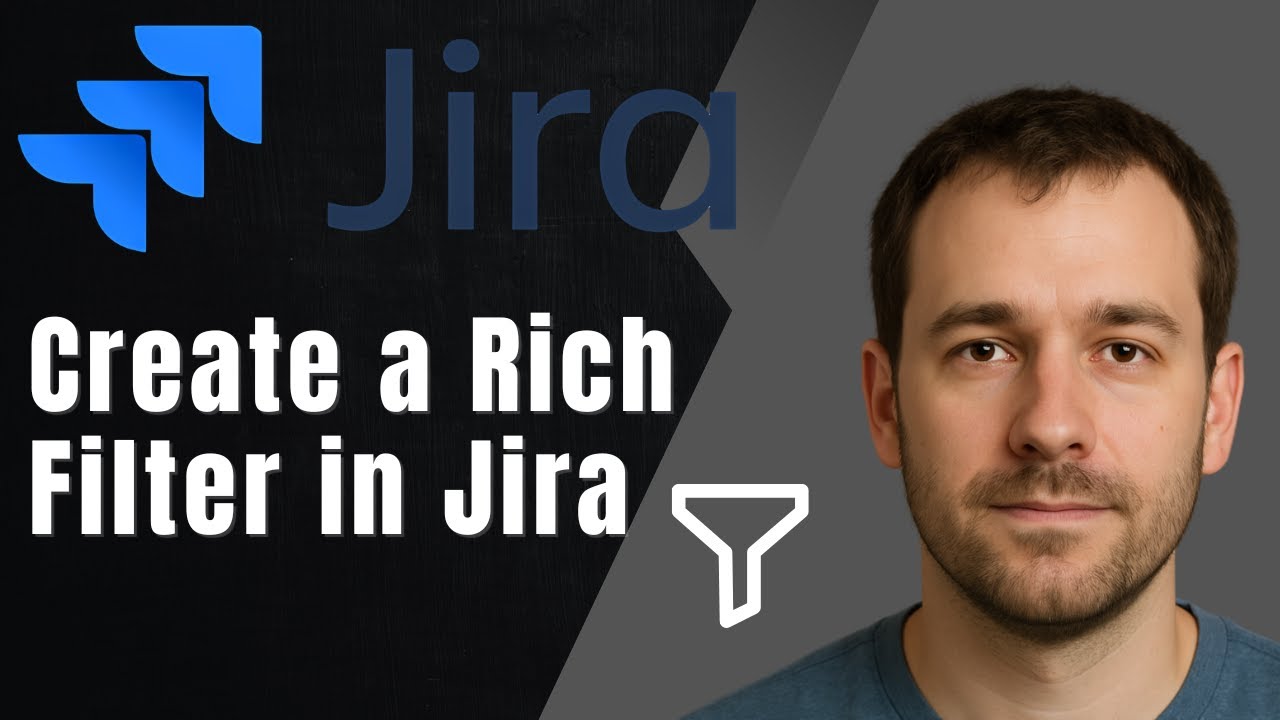 How to Create a Rich Filter in Jira (Step-by-Step Tutorial 2025) - YouTube