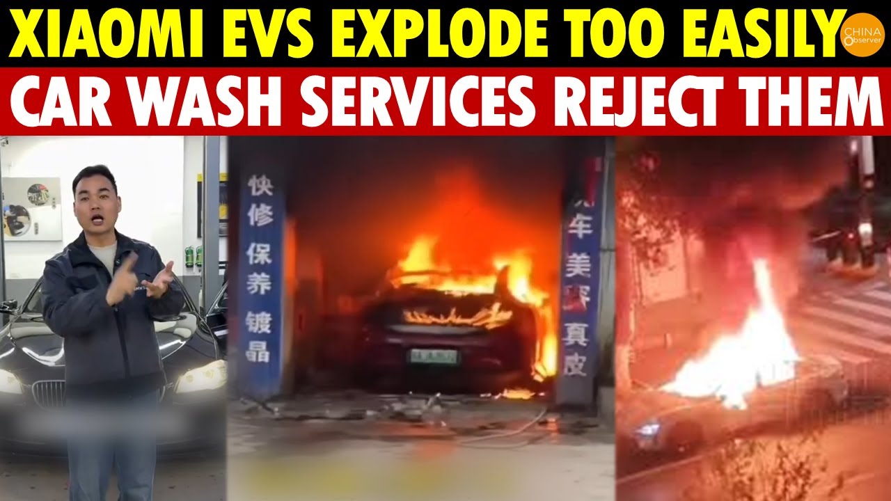 Xiaomi EVs Explode Too Easily! China’s Repair and Car Wash Services ...