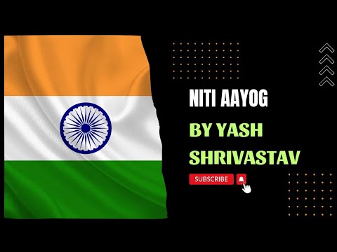 NITI AAYOG BY YASH SHRIVASTAV - YouTube