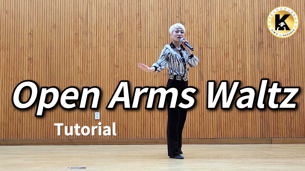 Open Arms Waltz Linedance (Tutorial) 초급 [Choreo: Kuk Kumson] - YouTube