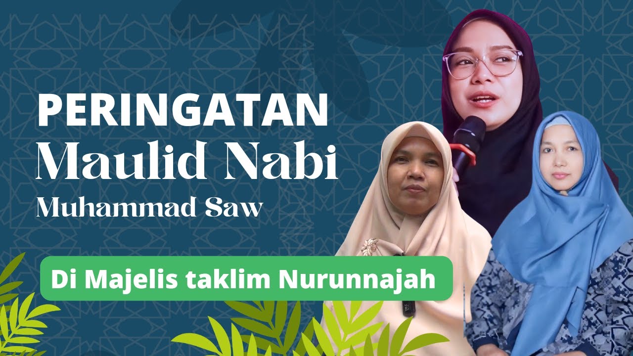 peringatan maulid nabi Muhammad Saw di majelis taklim Nurunnajah ...