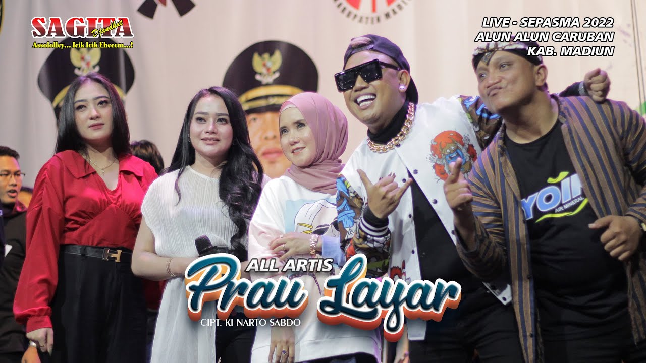 PRAHU LAYAR - ALL ARTIS | SAGITA Live Alun Alun Caruban - Madiun 2022 ...