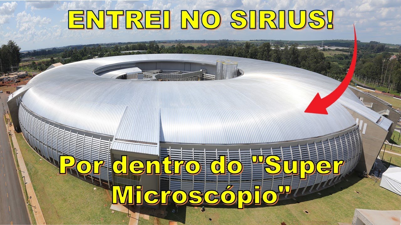 SIRIUS: O MAIOR ACELERADOR DE PARTÍCULAS DO BRASIL | Entrando na Linha ...