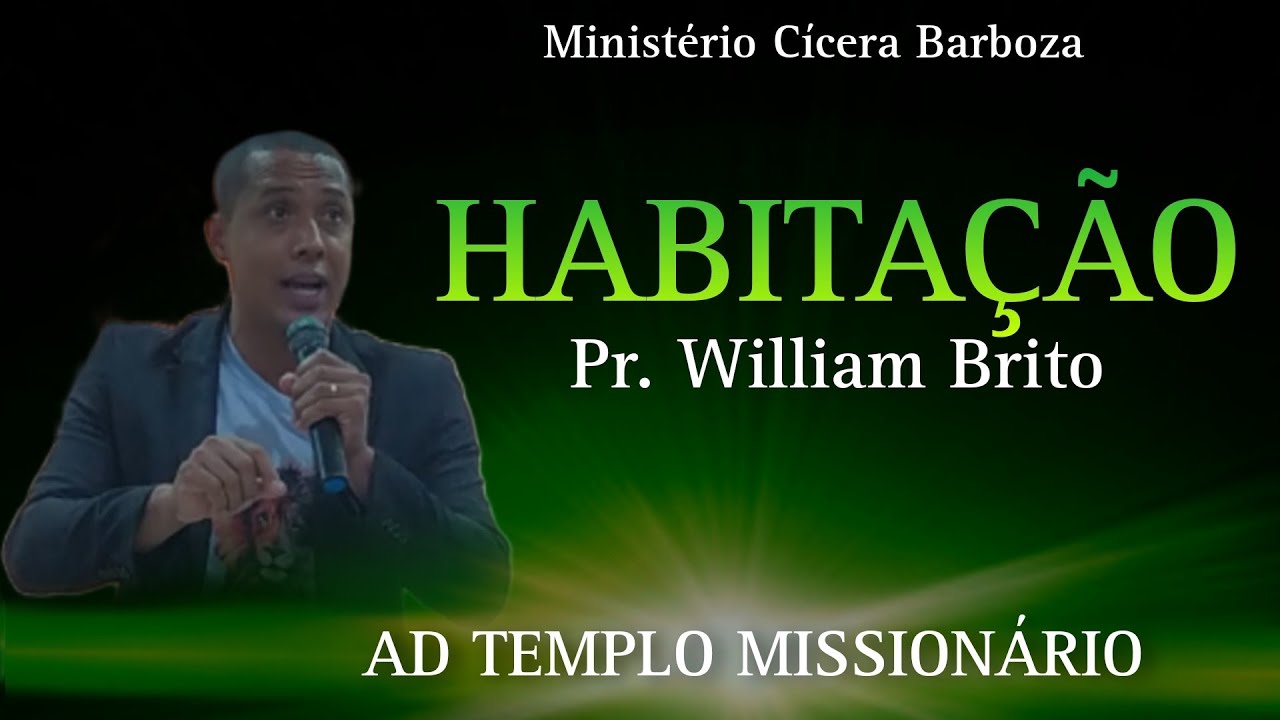 HABITAÇÃO - Pr. William Brito - YouTube