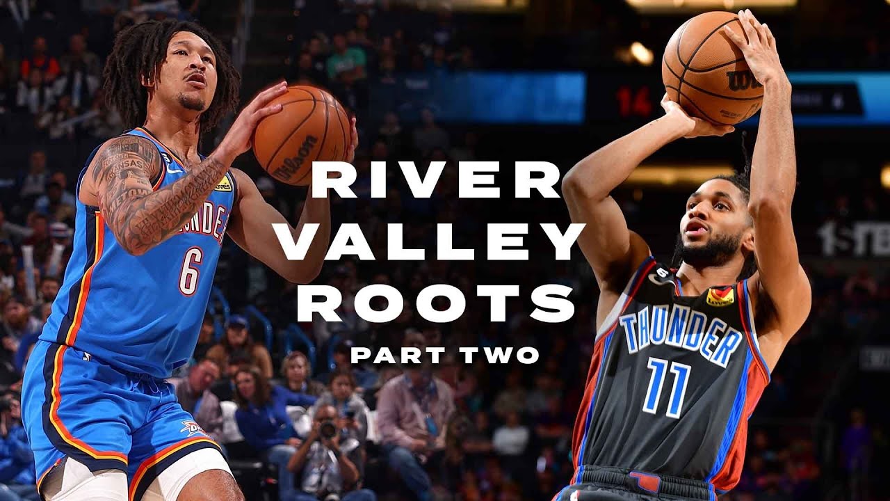 River Valley Roots Part Two: The Unique Journey of Jaylin Williams and Isaiah Joe | OKC Thunder ...