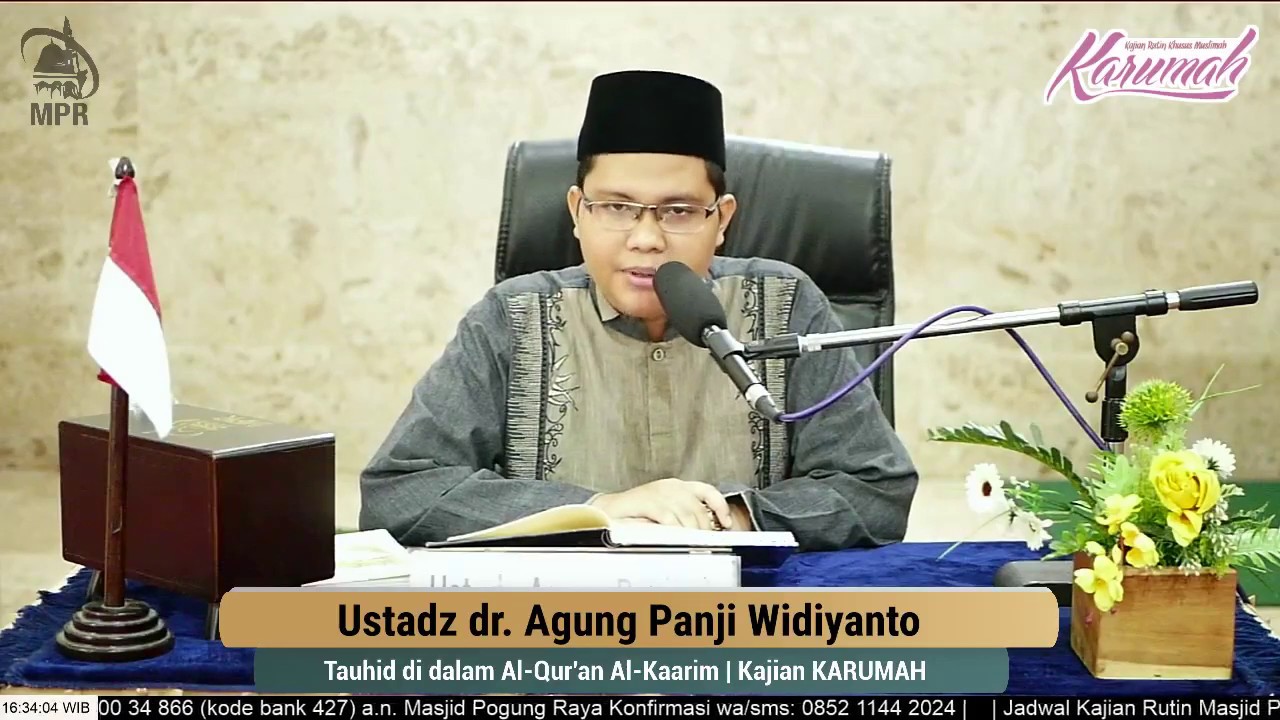 Ustadz dr. Agung Panji Widiyanto | Tauhid di dalam Al-Qur'an Al-Kaarim ...