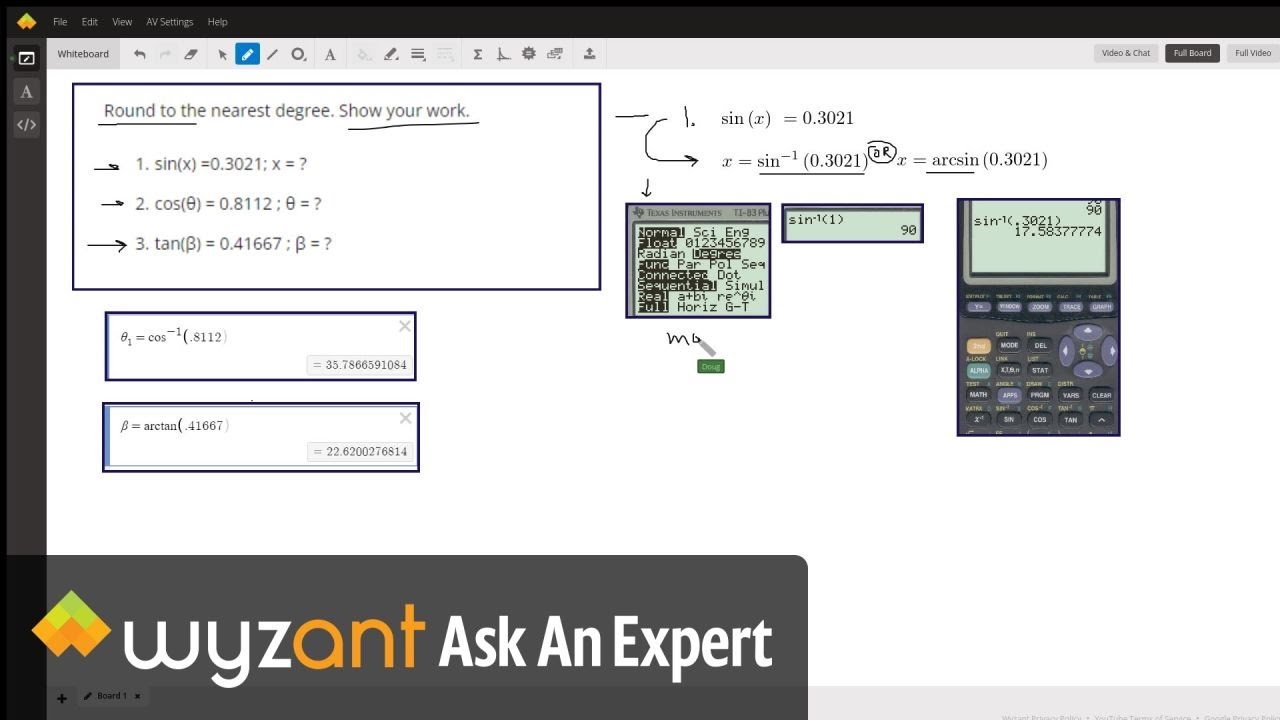 Use a calculator in degree mode to determine inverse sin, cos, tan ...