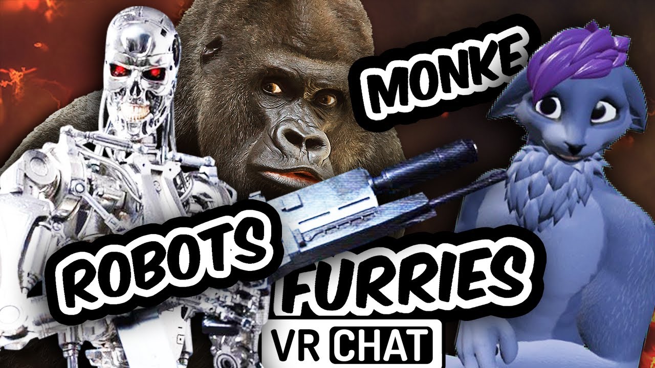 Furries , Robots and Monkeys on VRChat - YouTube