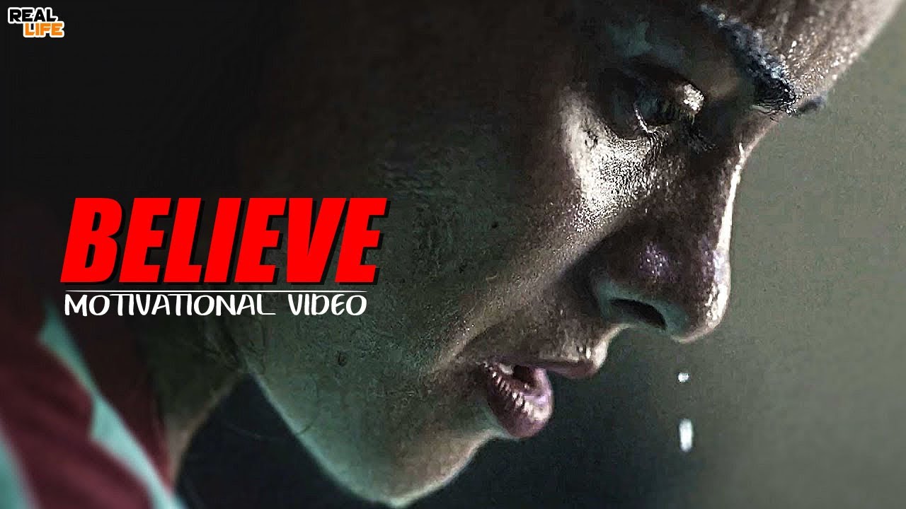 ★Best Motivational Video★BELIEVE - YouTube
