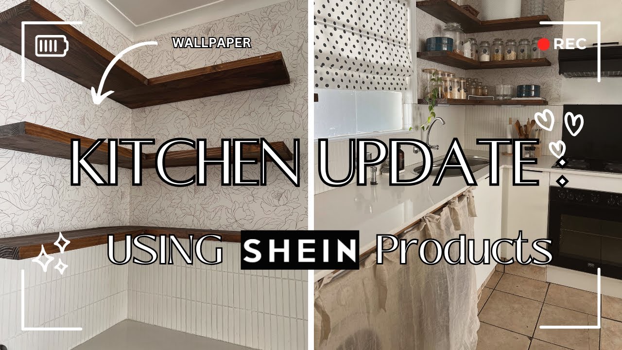 HOME UPDATE: Kitchen Update Using SHEIN Products + REVIEW | WALLPAPER ...