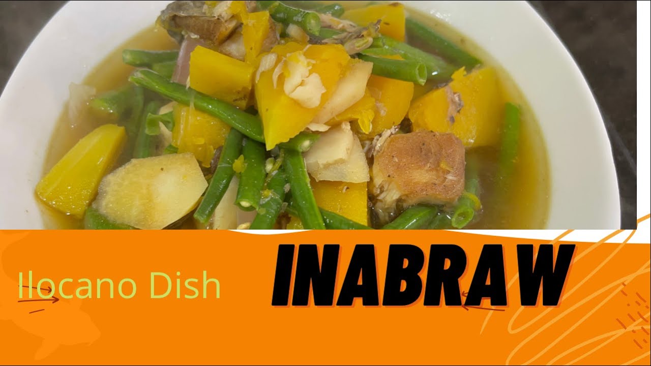 Ilocano DishII Inabraw - YouTube