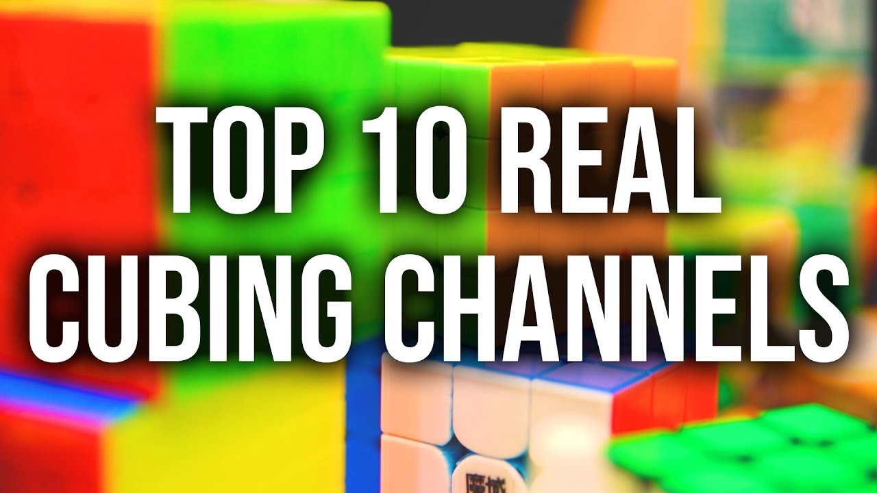 Top Ten Real Cubing Channels 2019 - YouTube