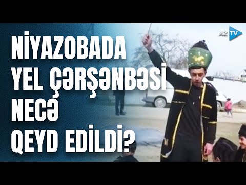 Xaçmazlılar Yel çərşənbəsini necə qeyd etdilər? - REPORTAJ