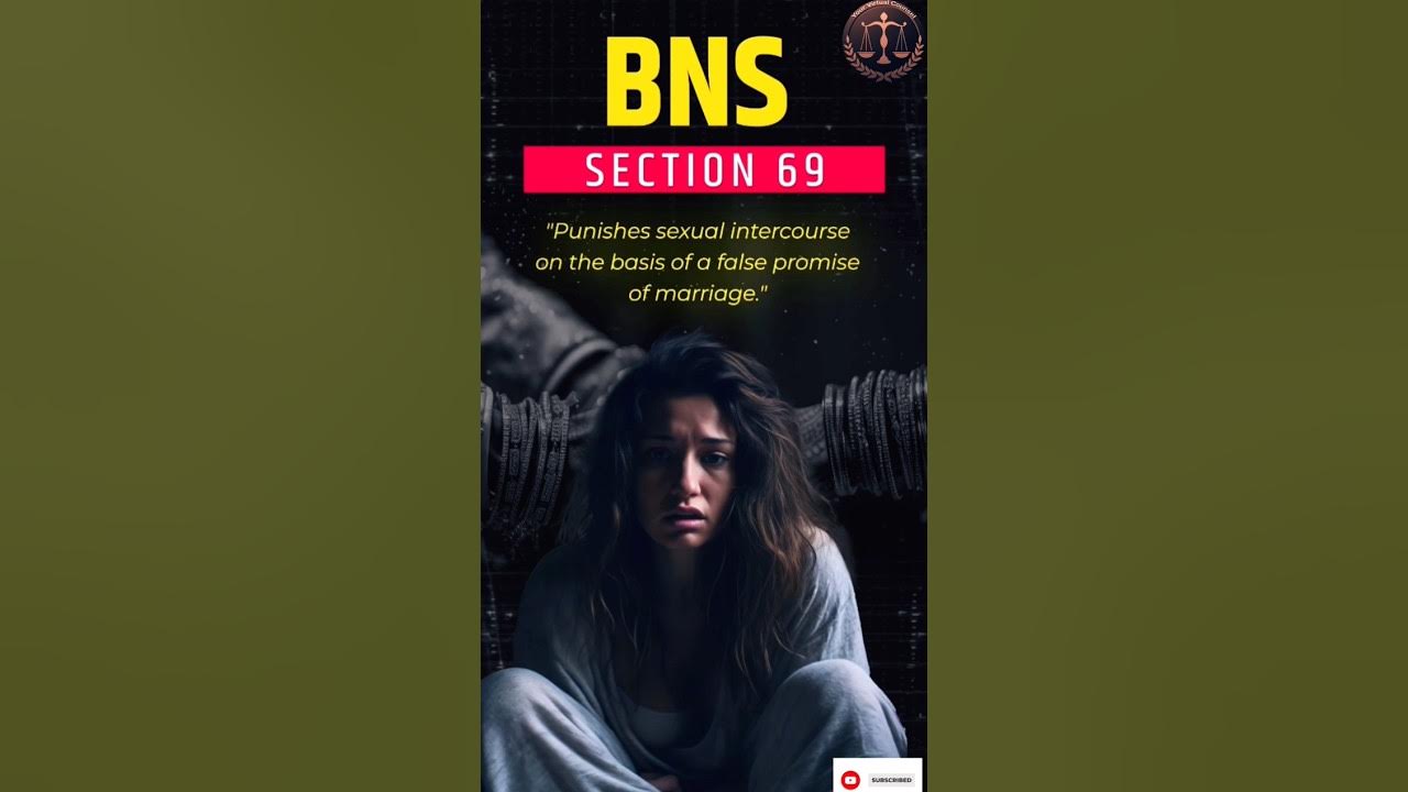 What is Section 69 of BNS (Bharatiya Nyaya Shahita)#reels #boys #bail #court #adv #shorts # ...