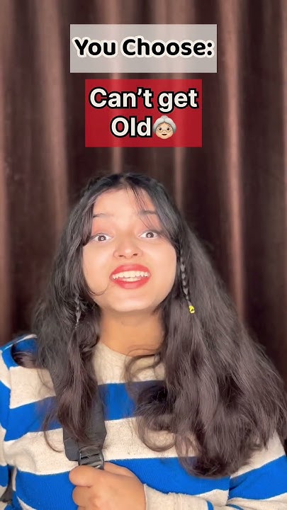 #POV: U can choose between being Reborn👶🏻or can’t get old👵🏻 # ... #POV: U can choose between being Reborn👶🏻or can’t get old👵🏻 # ...