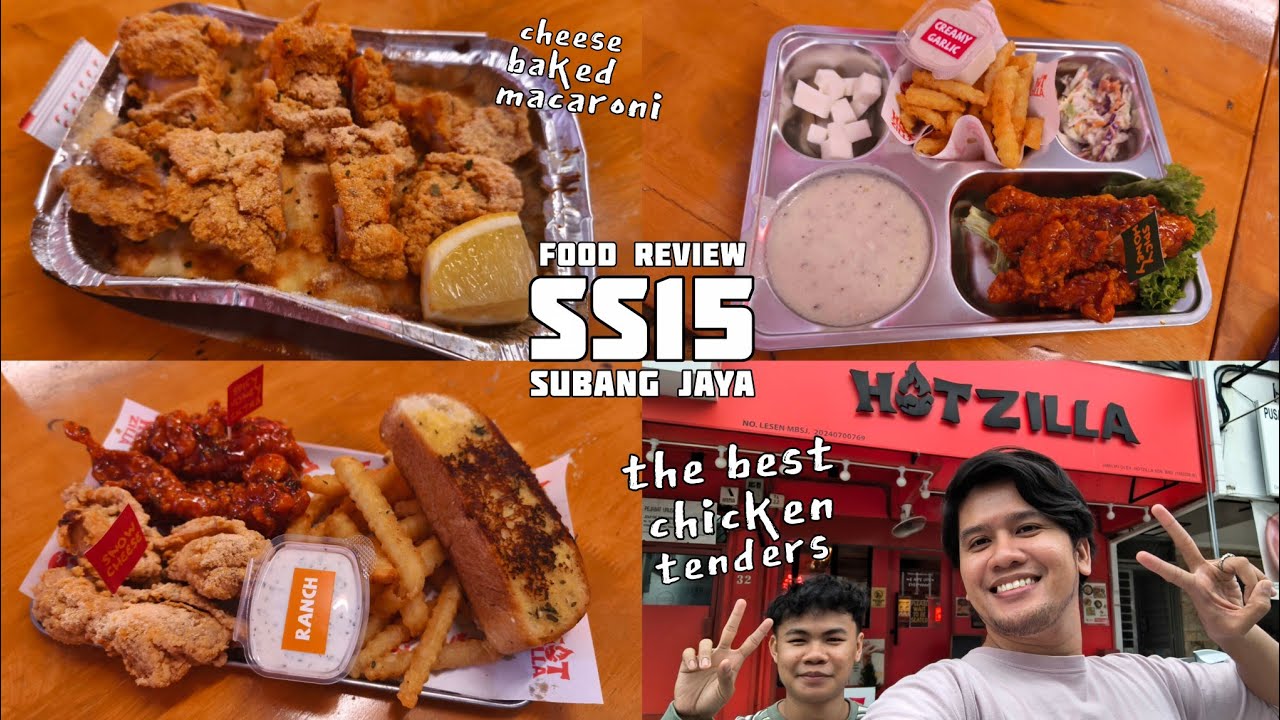 FOOD REVIEW SUBANG JAYA : HOTZILLA SS15 | THE BEST HALAL CHICKEN ...