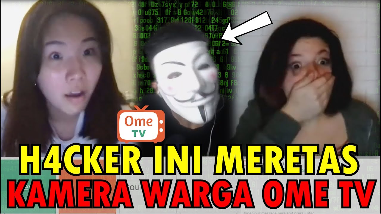 H4CKER INDONESIA BIKIN NANGIS H4CKER LUAR NEGERI 😱 || OME. TV INTERNASIONAL - YouTube