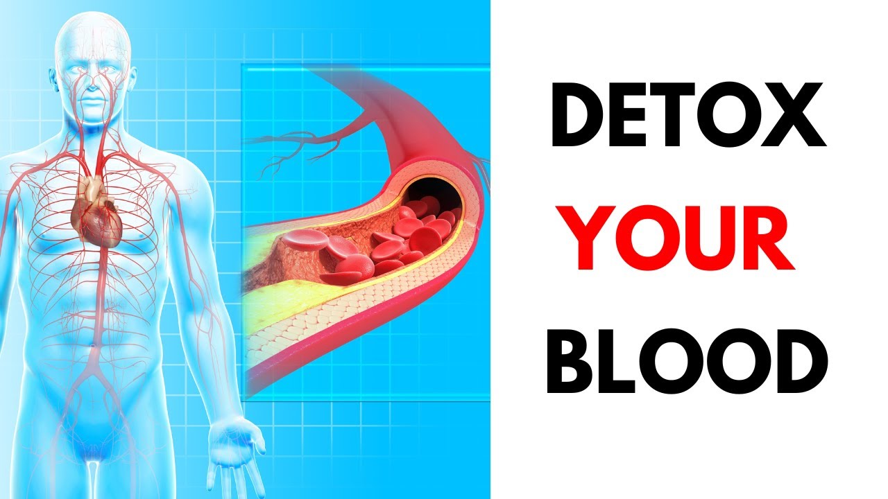 How to Detox Your Blood - YouTube
