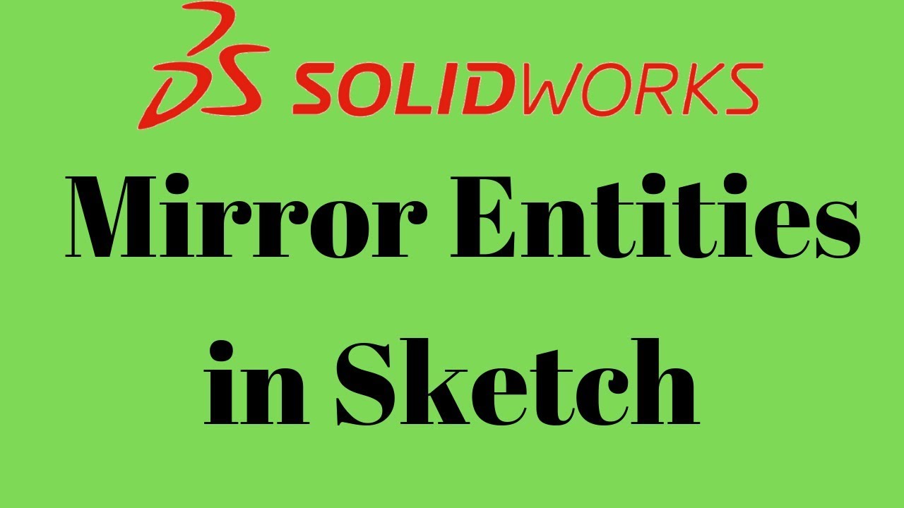 Mirror Entities in solidworks sketch ( Comprehensive & Fast)! - YouTube