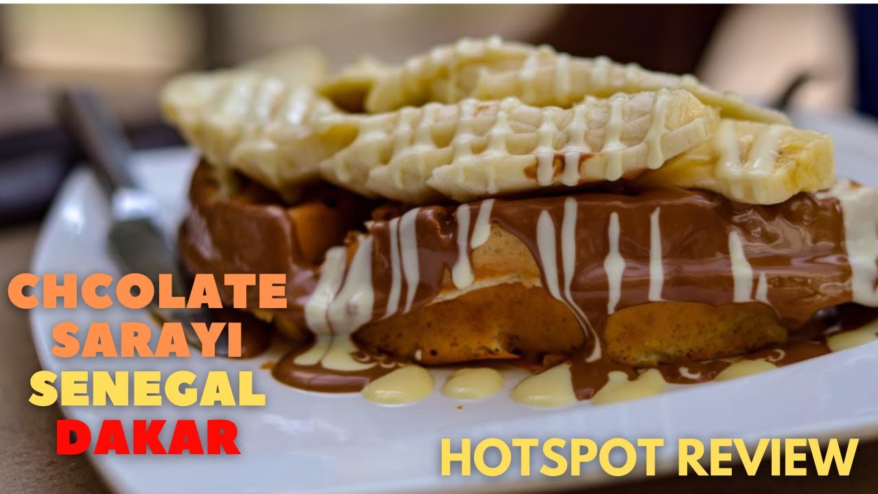 Senegal's BEST CHOCOLATE is Here -- A Hotspot Review of CHOCOLATE ...