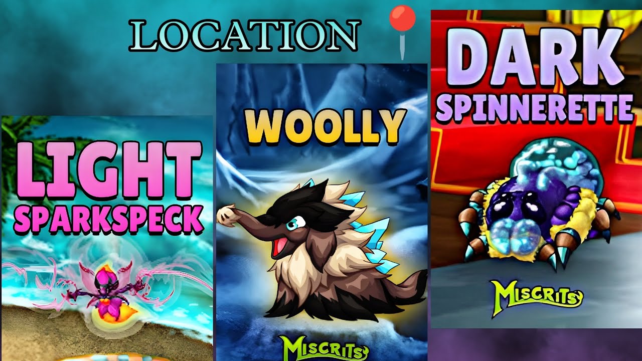 Where to find Woolly , Light Sparkspeck & Dark Spinnerette in Miscrits ...