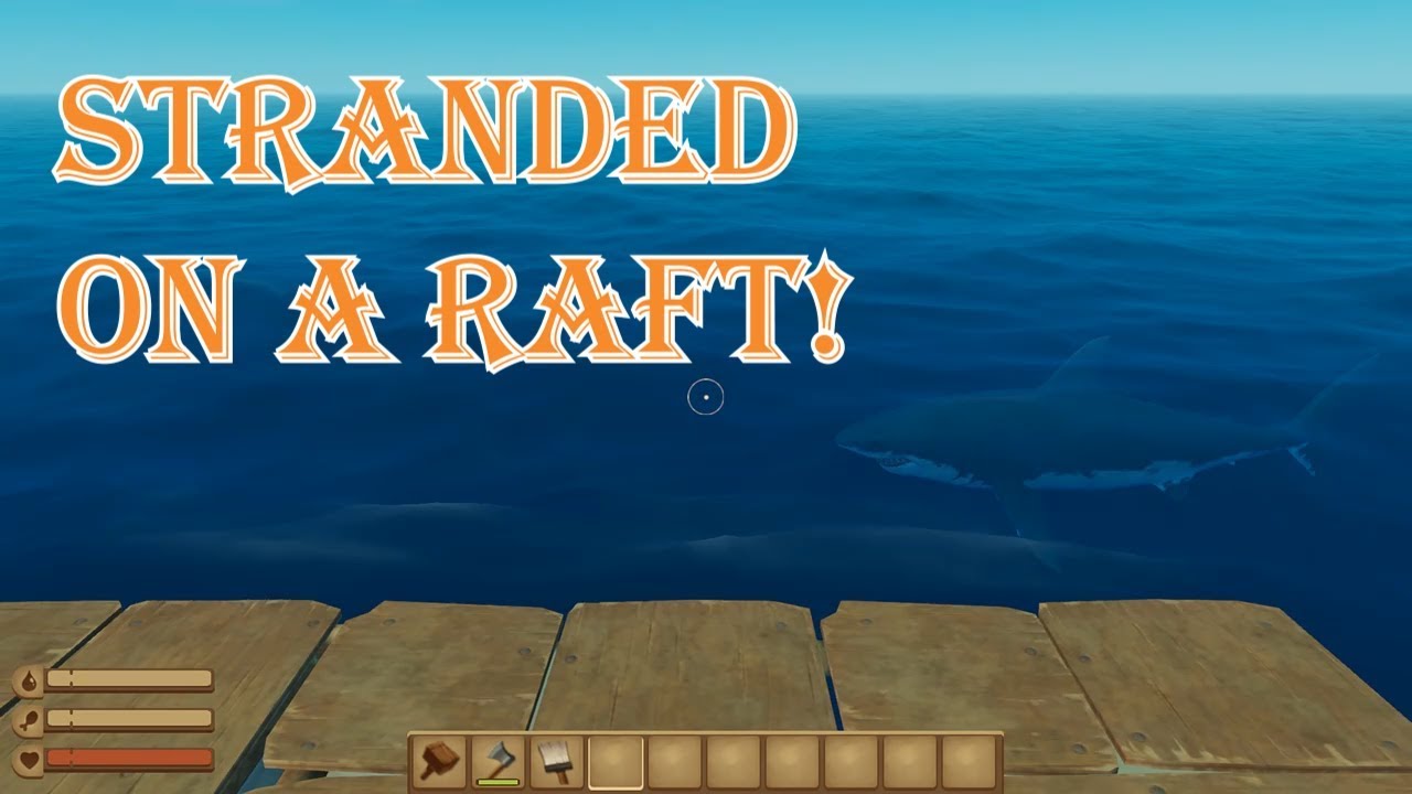 Stranded With These Two?!- New Series- Raft - YouTube