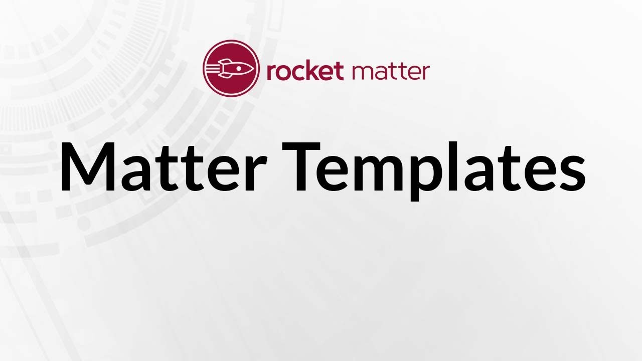 How to Automate Your Workflow with Matter Templates in Rocket Matter ...
