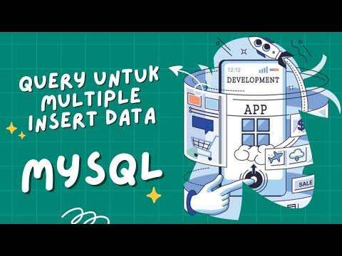 Cara Benar Perintah Query untuk Multiple Insert Data MySQL Database - YouTube