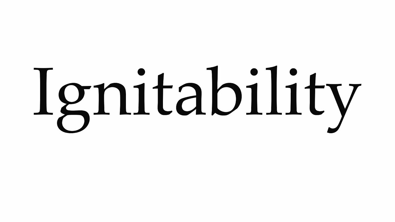 How to Pronounce Ignitability - YouTube