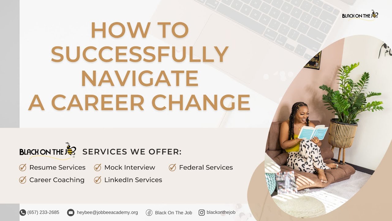 How to Successfully Navigate A Career Change - YouTube