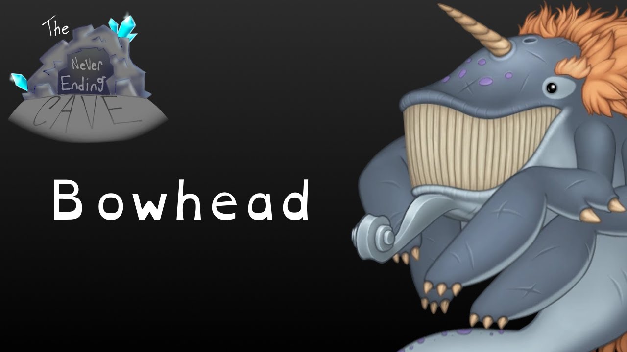 The Never-Ending Cave - Bowhead (My Singing Monsters) - YouTube